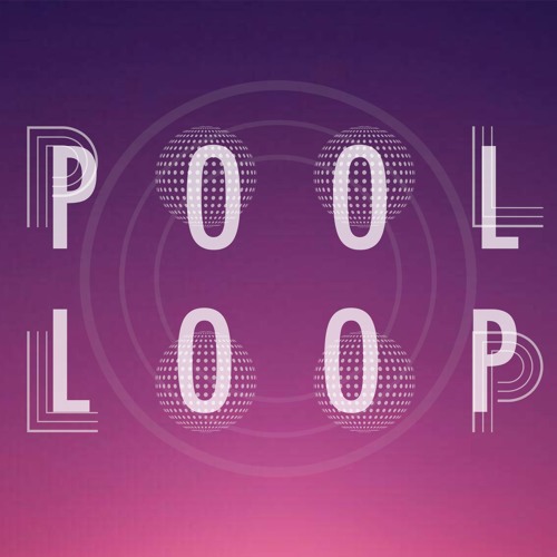 Stream Pool Loop music | Listen to songs, albums, playlists for free on ...