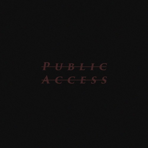 Stream PUBLIC ACCESS music | Listen to songs, albums, playlists for ...