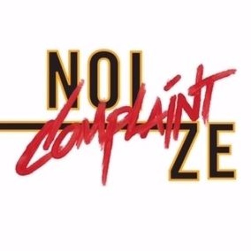 Stream Noize Complaint music | Listen to songs, albums, playlists for free on SoundCloud