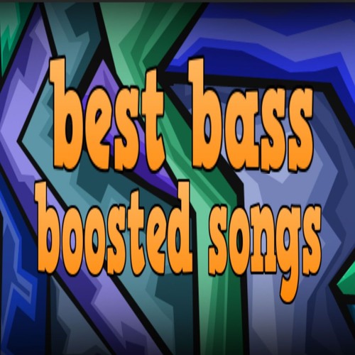 Stream best bass boosted songs music | Listen to songs, albums ...