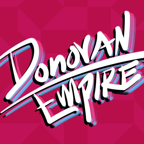 Stream Donovan Empire music | Listen to songs, albums, playlists for ...