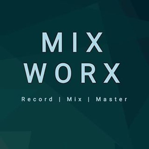 Stream Mix Worx Studio music | Listen to songs, albums, playlists for ...