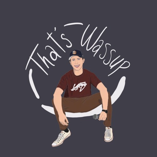 Stream "Thats Wassup" - The Podcast music | Listen to songs, albums ...