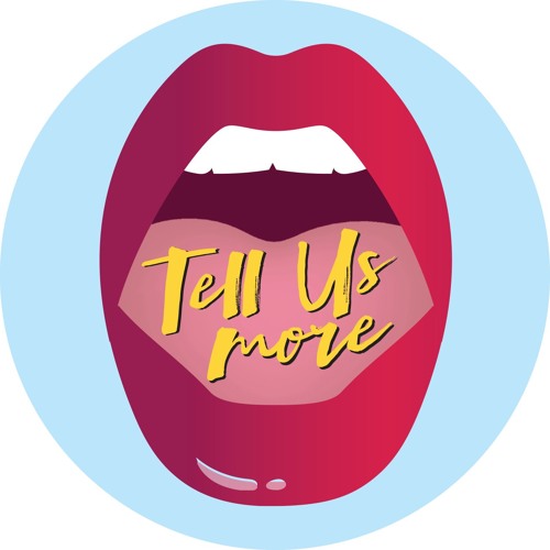 Stream Tell Us More music | Listen to songs, albums, playlists for free ...