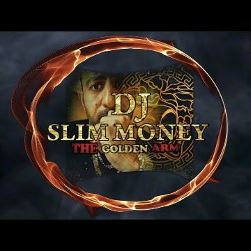 Stream DJ SLIM MONEY music | Listen to songs, albums, playlists for ...