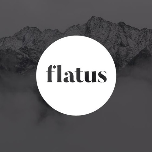 Stream Flatus music | Listen to songs, albums, playlists for free on ...