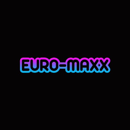 Stream Euro-Maxx music | Listen to songs, albums, playlists for free on ... Stream Euro-Maxx music | Listen to songs, albums, playlists for free on ...