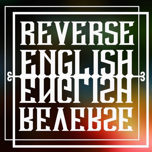 Stream Reverse English music | Listen to songs, albums, playlists for ...