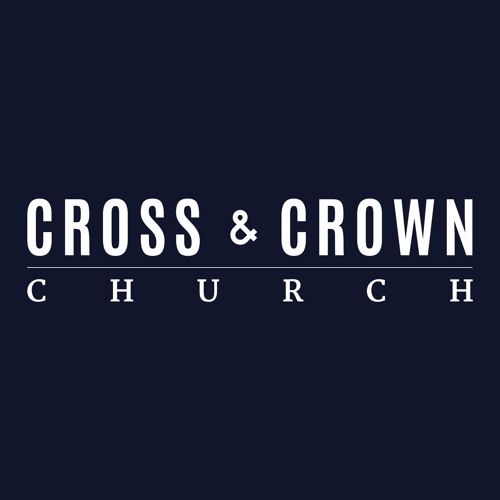 Stream Cross & Crown Church music | Listen to songs, albums, playlists ...