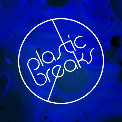 Stream Plastic Breaks music | Listen to songs, albums, playlists for ...