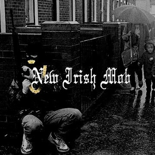 Stream New Irish Mob music | Listen to songs, albums, playlists for ...