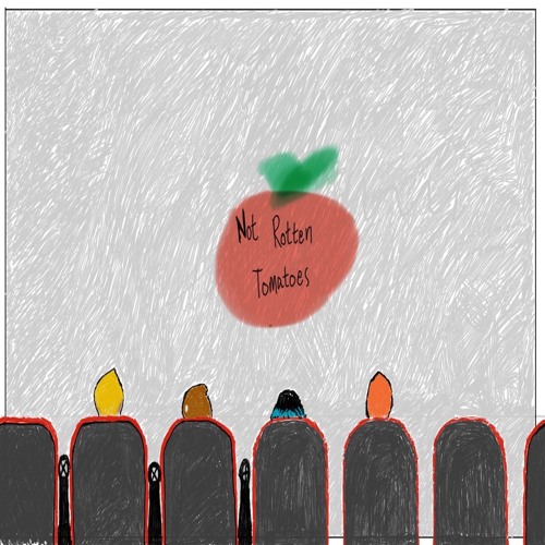 Stream Not Rotten Tomatoes | Listen to podcast episodes online for free on SoundCloud