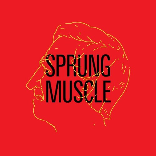 Stream Sprung Muscle music | Listen to songs, albums, playlists for ...