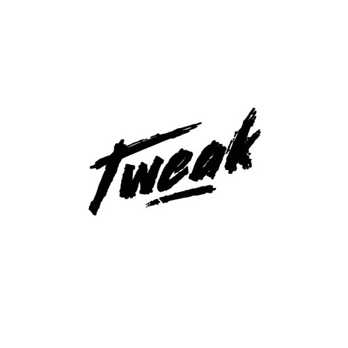 Stream Tweak music | Listen to songs, albums, playlists for free on ...