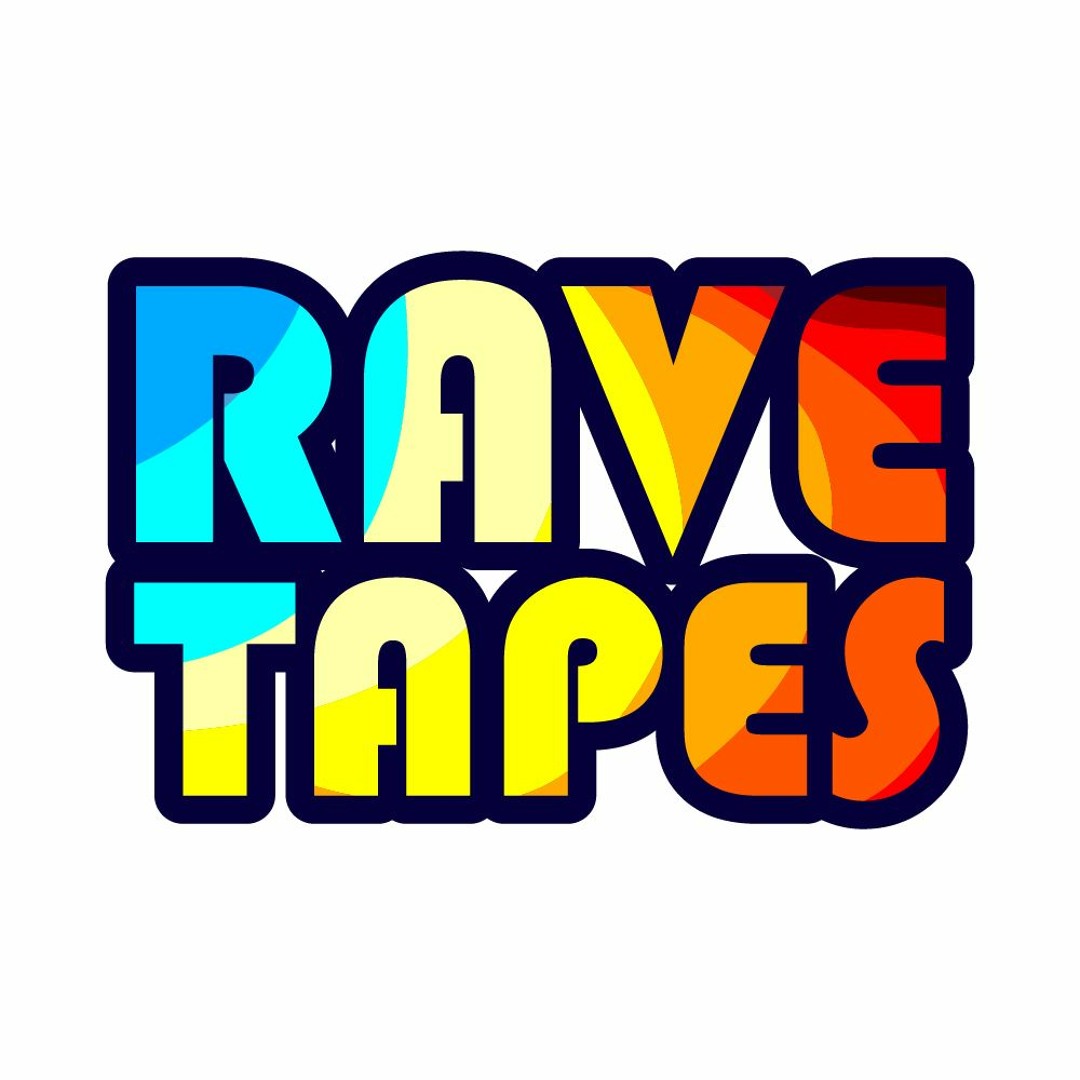 Stream Rave Tapes music | Listen to songs, albums, playlists for free on SoundCloud