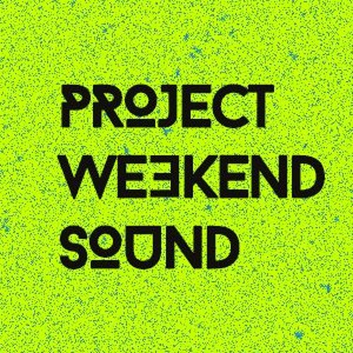 Stream ProjectWeekendSound music | Listen to songs, albums, playlists ...