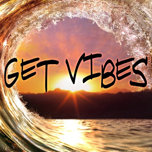 Stream Get Vibes music | Listen to songs, albums, playlists for free on ...