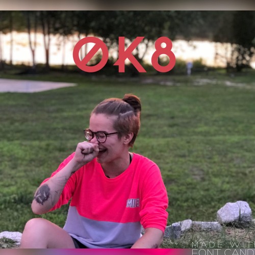 Stream OK8 music | Listen to songs, albums, playlists for free on ...