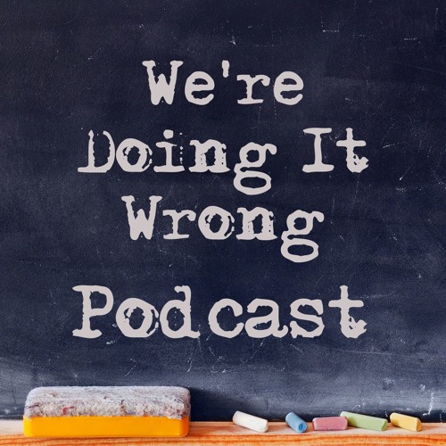 Stream We're Doing It Wrong music | Listen to songs, albums, playlists for free on SoundCloud