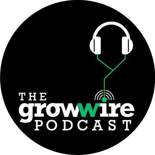 Stream The Grow Wire Podcast | Listen to podcast episodes online for ...
