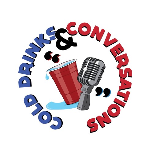 Stream Cold Drinks & Conversations | Listen to podcast episodes online ...