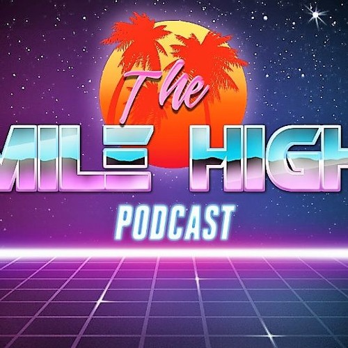 Stream The Mile High Podcast | Listen to podcast episodes online for ...