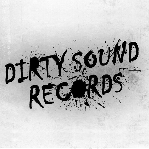 Stream Dirty Sound Records music | Listen to songs, albums, playlists ...