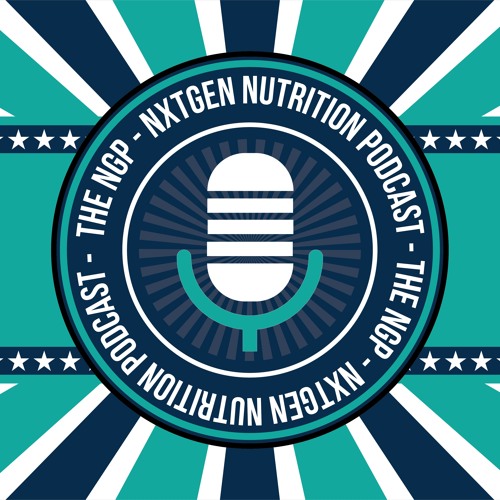 Stream NXT-GEN Nutrition | Listen to podcast episodes online for free ...