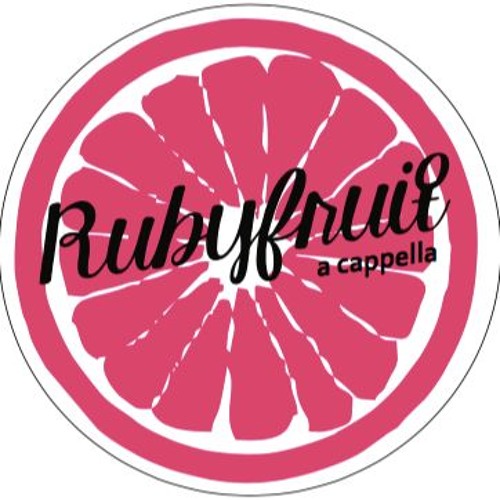 Stream Rubyfruit Acappella music | Listen to songs, albums, playlists ...