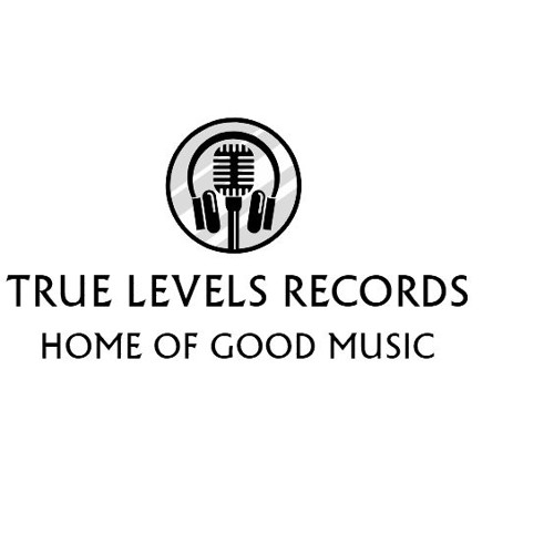 Stream True Levels Records music | Listen to songs, albums, playlists ...