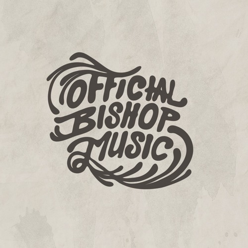 Stream Official Bishop Music OBM music | Listen to songs, albums ... Stream Official Bishop Music OBM music | Listen to songs, albums ...