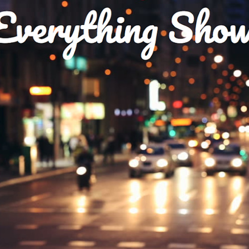 Stream Everything Show music | Listen to songs, albums, playlists for ...