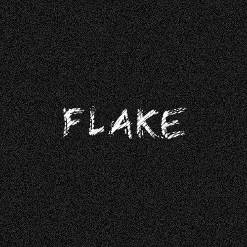 Stream Flake music | Listen to songs, albums, playlists for free on ...