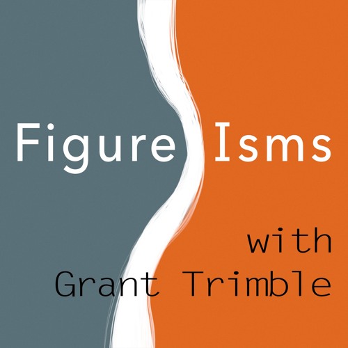 Stream Figure Isms with Grant Trimble music | Listen to songs, albums ...