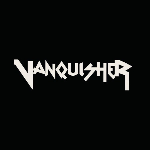 Stream Vanquisher music | Listen to songs, albums, playlists for free ...