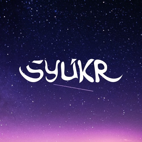 Stream Syukr music | Listen to songs, albums, playlists for free on ...