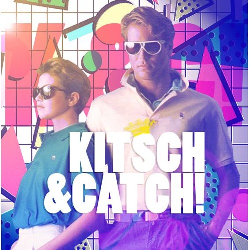 Stream Kitsch &Catch! music | Listen to songs, albums, playlists for free on SoundCloud