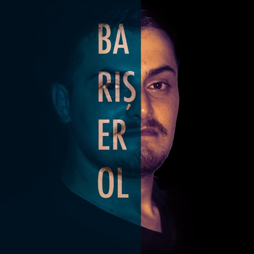 Stream BARIŞ EROL music | Listen to songs, albums, playlists for free ...