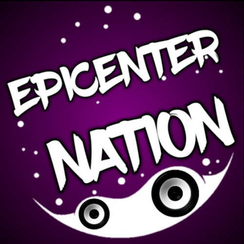 Stream Epicenter Nation music | Listen to songs, albums, playlists for ...