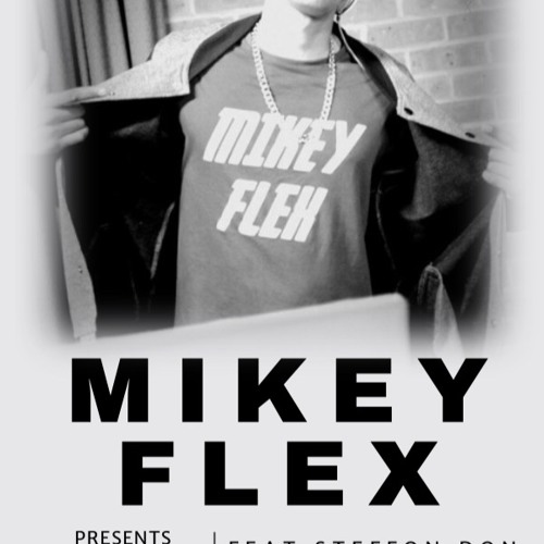 Stream Mikey Flex music | Listen to songs, albums, playlists for free ...