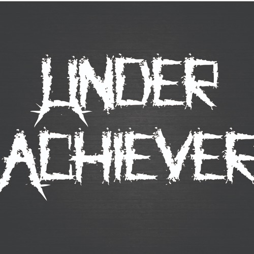 Stream UnderAchiever music | Listen to songs, albums, playlists for ...