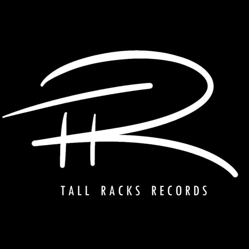 Stream Tall Racks Records music | Listen to songs, albums, playlists ...
