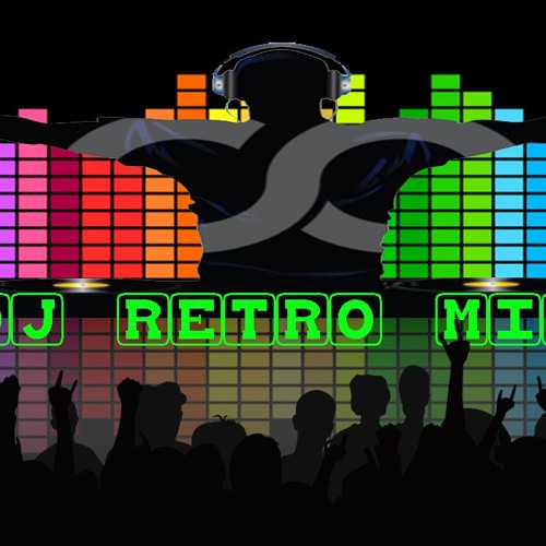 Stream Dj. Retro Mix music | Listen to songs, albums, playlists for ...