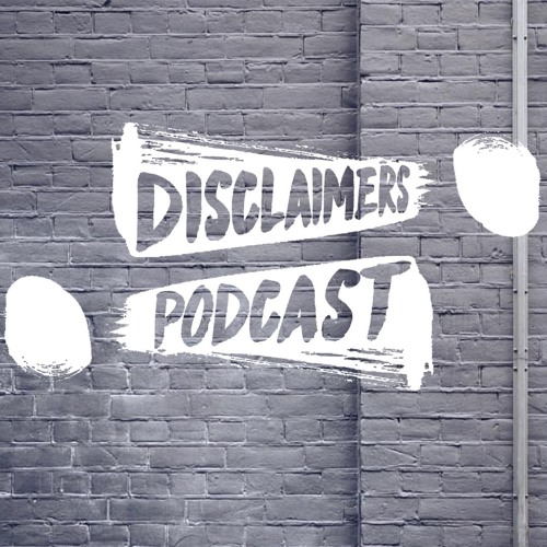 Stream Disclaimers Podcast music | Listen to songs, albums, playlists ...