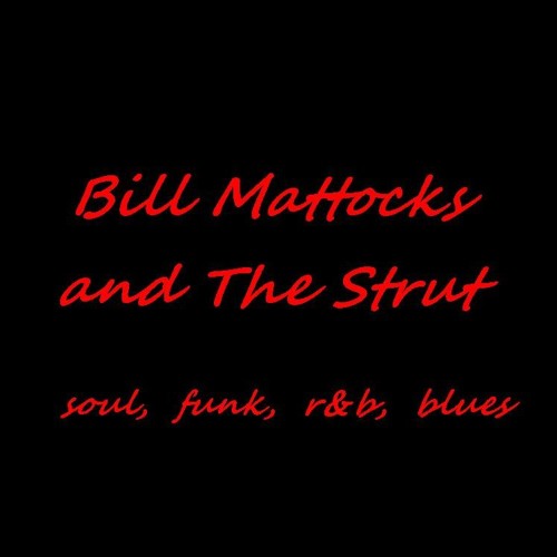 Stream Bill Mattocks and The Strut music | Listen to songs, albums ...