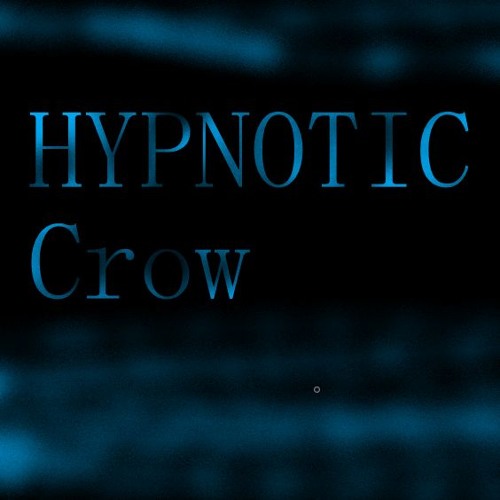 Stream Hypnotic Crow music | Listen to songs, albums, playlists for ...