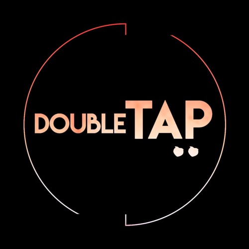 Stream Double Tap music | Listen to songs, albums, playlists for free ...