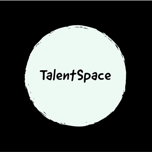 Stream TalentSpace music | Listen to songs, albums, playlists for free ...
