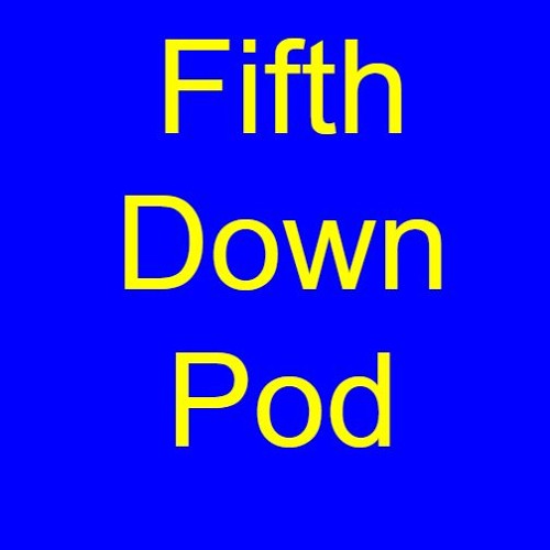 Stream Fifth Down Pod | Listen to podcast episodes online for free on ...