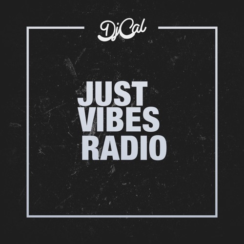 Stream Just Vibes Radio music | Listen to songs, albums, playlists for ...